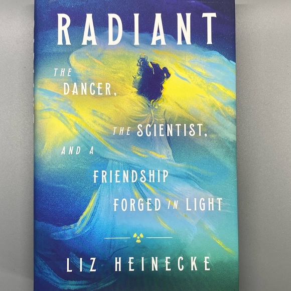 Other | Radiant The Dancer The Scientist And A Friendsh | Poshmark